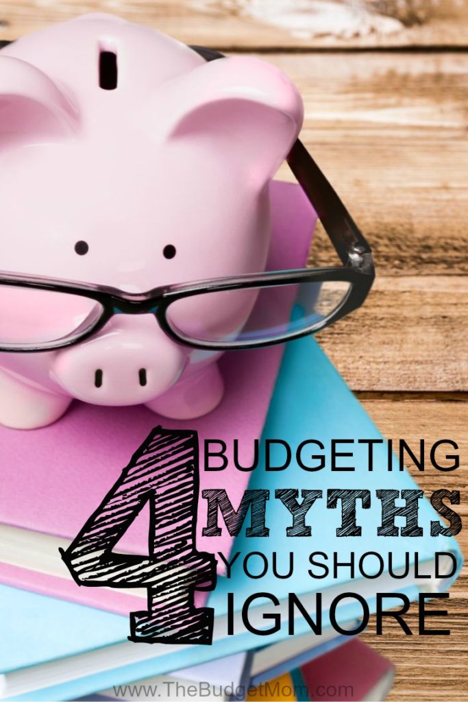 4 Budgeting Myths You Should Ignore | The Budget Mom